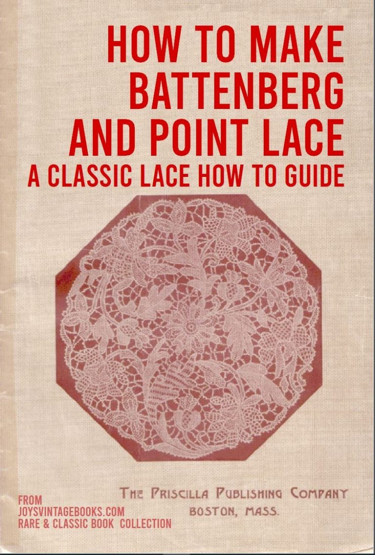 How To Make Battenberg Point and Lace Published 1900: Lace Making Book ...