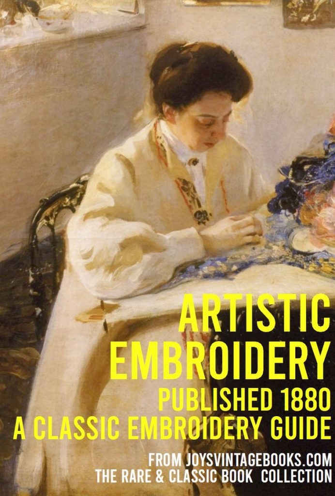 Artistic Embroidery Practical Instructions Book 1880: eBook Instant ...
